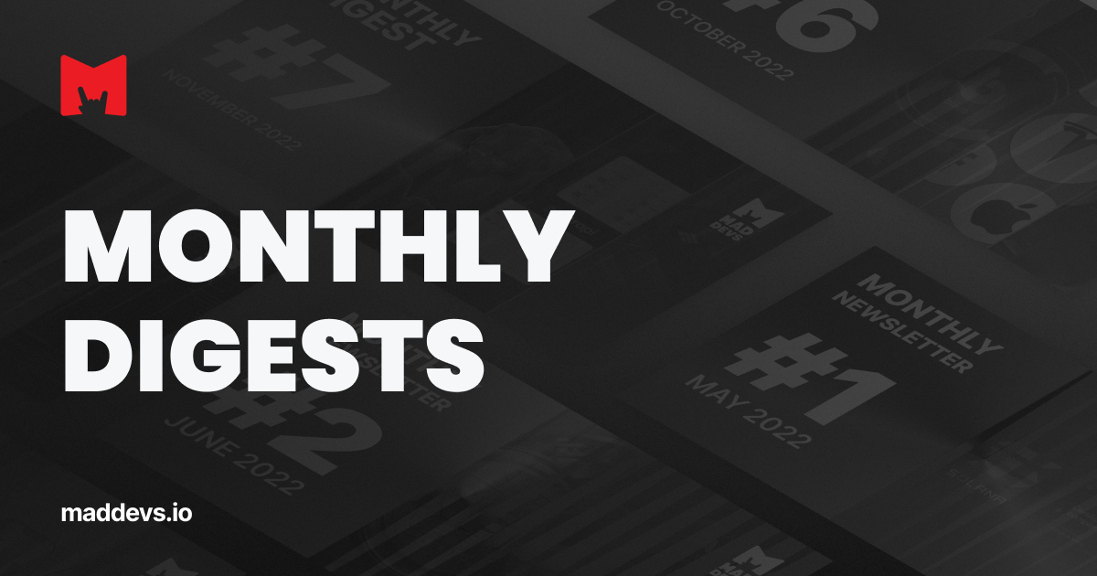 IT and Business Digests from Mad Devs